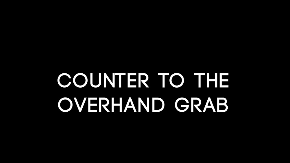 DVIDS - Video - Counter to the Overhand Grab