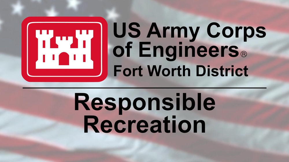 DVIDS - Video - USACE Fort Worth - Responsible Recreation
