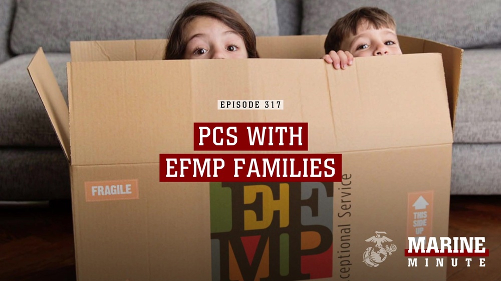 DVIDS - Video - Marine Minute: PCS with EFMP Families