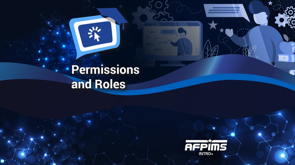 DVIDS - Video - Permissions and Roles AFPIMS Webinar