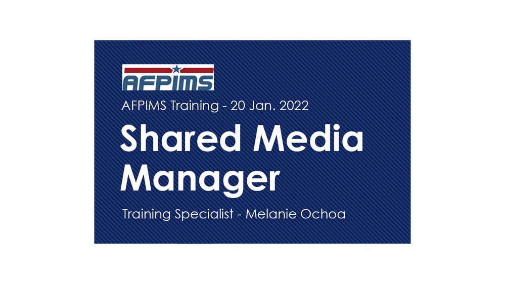 DVIDS - Video - Afpims Shared Media Manager Webinar