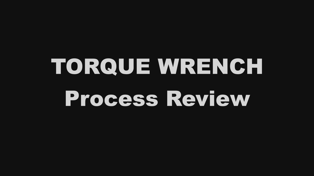 DVIDS - Video - Torque Wrench Process Review