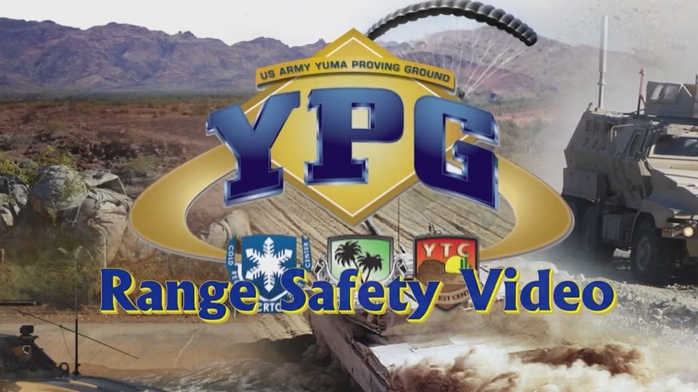 DVIDS - Video - U.S. Army Yuma Proving Ground Range Safety Video
