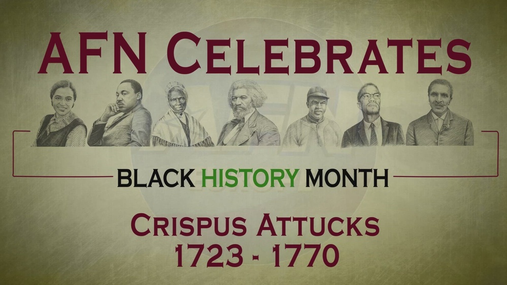 DVIDS - Video - Black History Month Series - Crispus Attucks