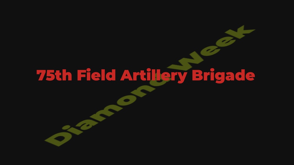 DVIDS - Video - 75th Field Artillery Brigade Diamond Week