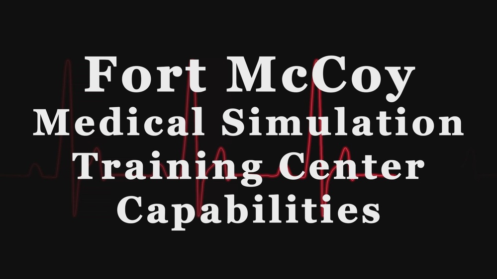 DVIDS - Video - Fort McCoy Medical Simulation Training Center