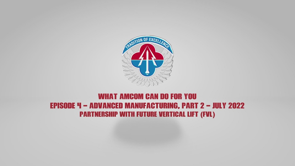 DVIDS - Video - What AMCOM Can Do For You - Episode 4: Future Vertical Lift Partnership
