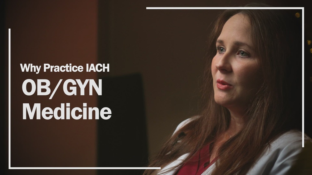 DVIDS - Video - Why Practice OB-GYN at IACH?