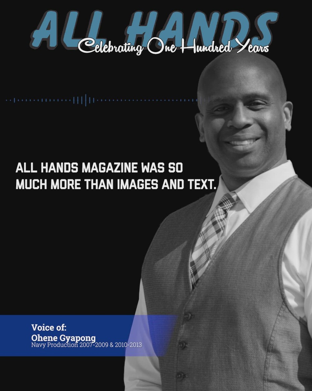 DVIDS - Video - Audiogram for All Hands Magazine feat. Ohene Gyapong
