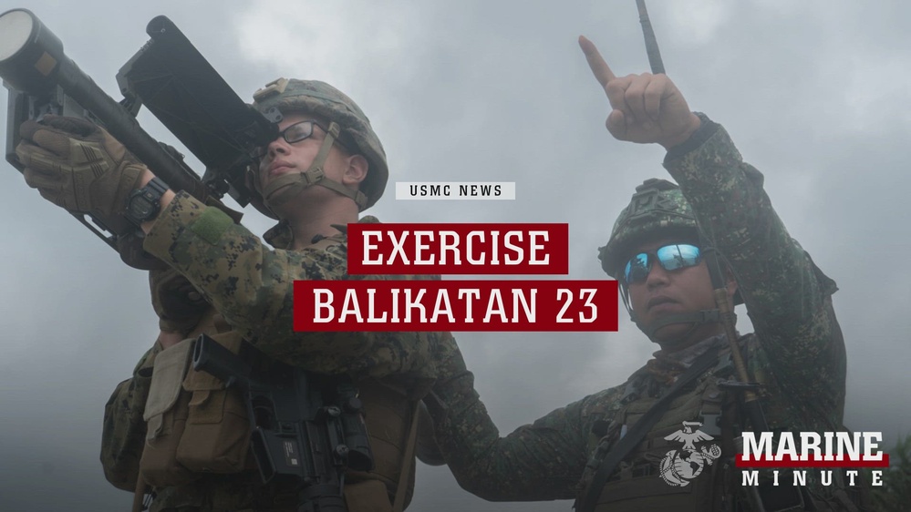 DVIDS - Video - Marine Minute: Exercise Balikatan 23 (AFN Version)