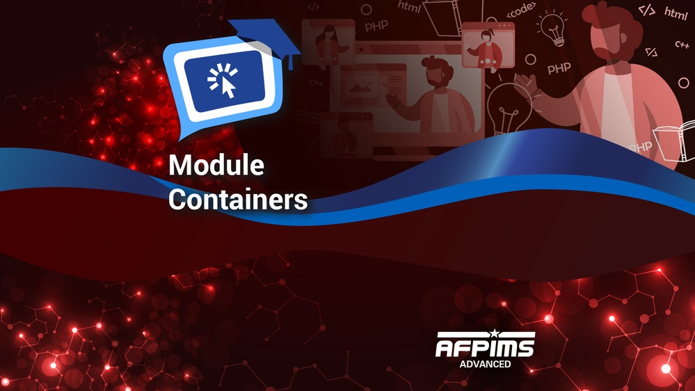 DVIDS - Video - AFPIMS Beyond the Manual - Module Containers