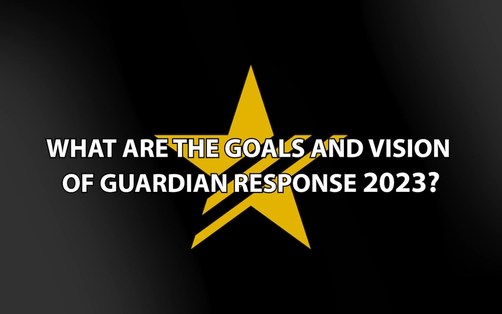 DVIDS - Video - What Are the Goals and Vision of Guardian Response 23 ...