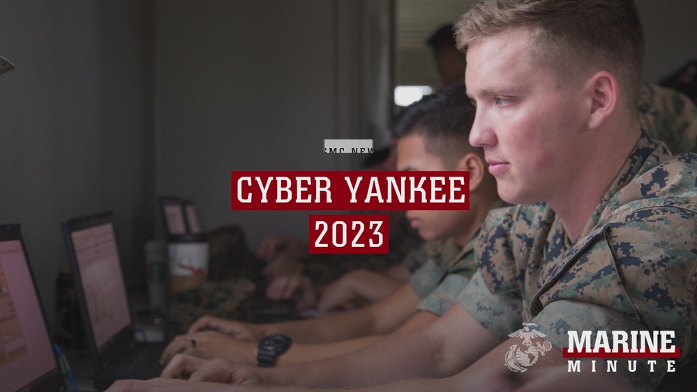 DVIDS - Video - Marine Minute: Cyber Yankee 23 (AFN Version)