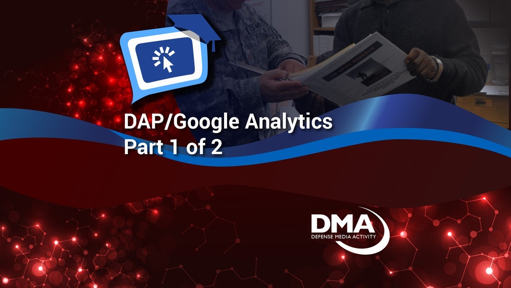 DVIDS - Video - DAP Google Analytics Part 1 of 2