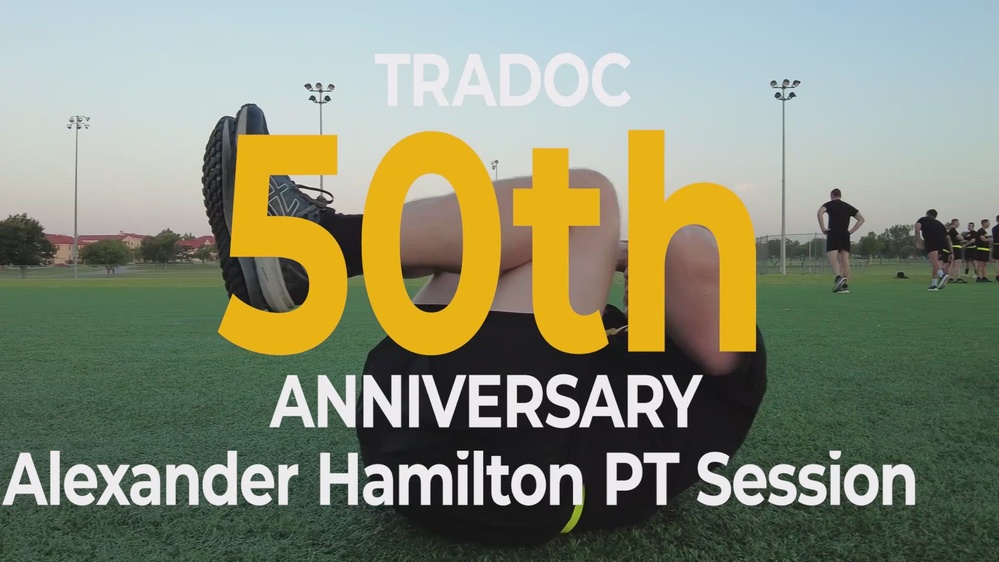 DVIDS - Video - TRADOC 50th Anniversary - Alexander Hamilton PT Session