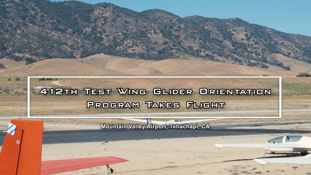 DVIDS - Video - 412th Test Wing Glider Orientation Program takes off ...