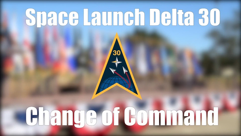 DVIDS - Video - Space Launch Delta 30 Change of Command- Part 1