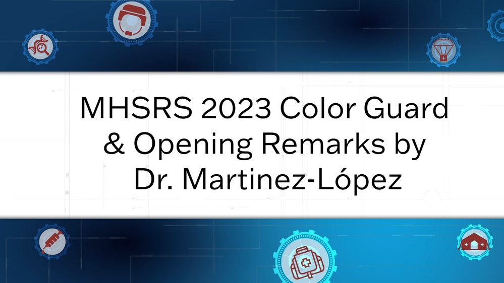 DVIDS - Video - MHSRS 2023 - Opening Ceremony & Remarks