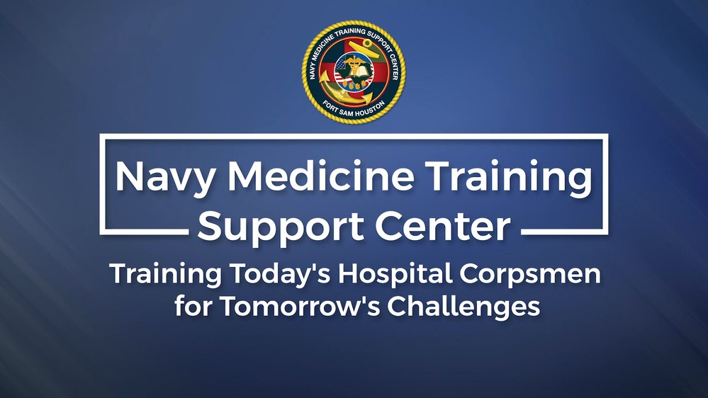 DVIDS - Video - Navy Medicine Training Support Center (NMTSC)