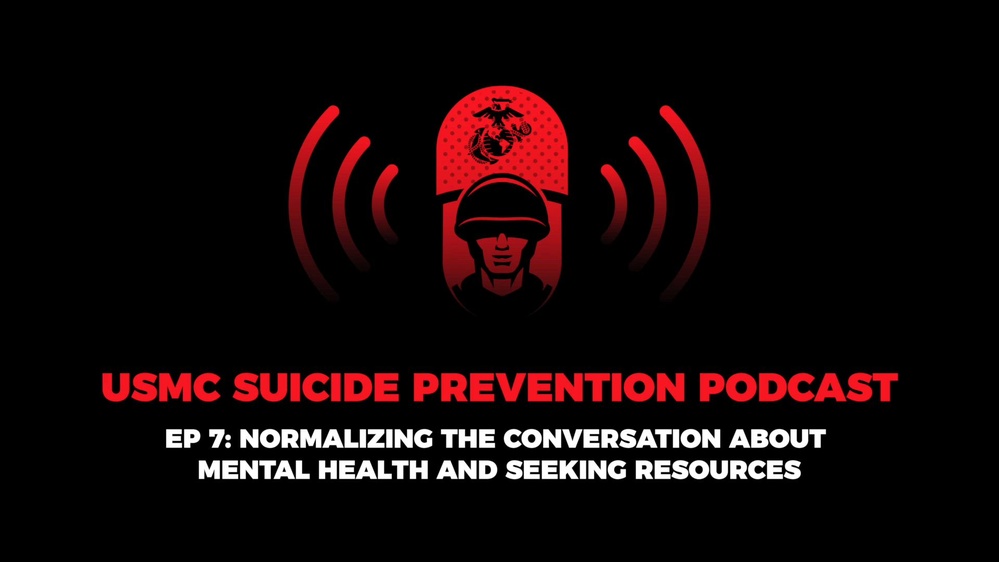 DVIDS - Video - USMC Suicide Prevention - EP 7: Normalizing ...