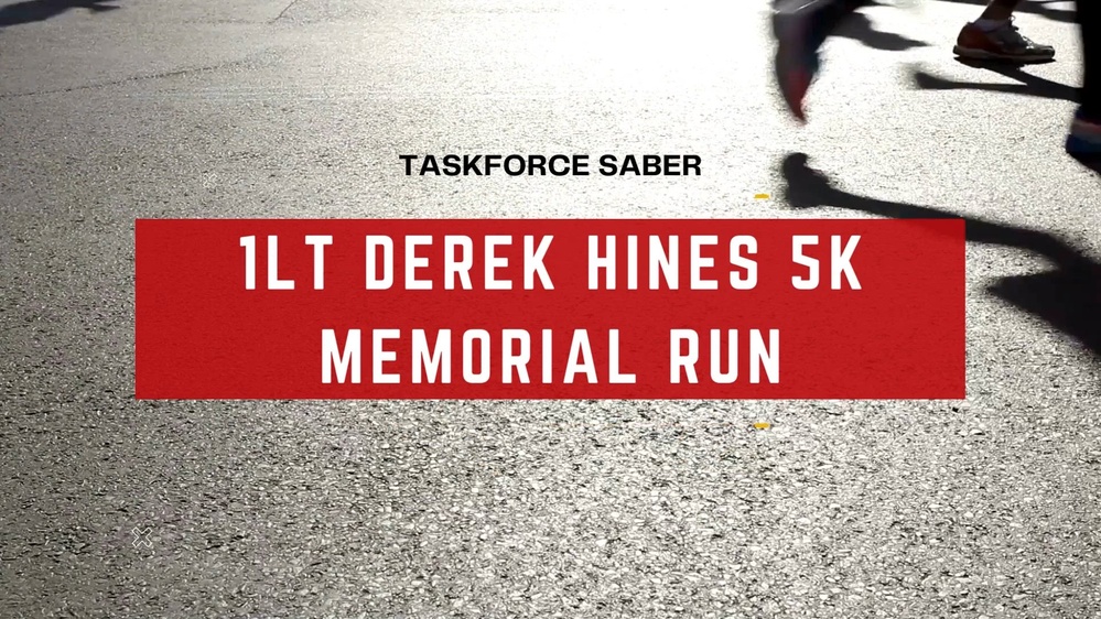 DVIDS - Video - Task Force Saber's 1LT Derek Hines 5K Memorial Run