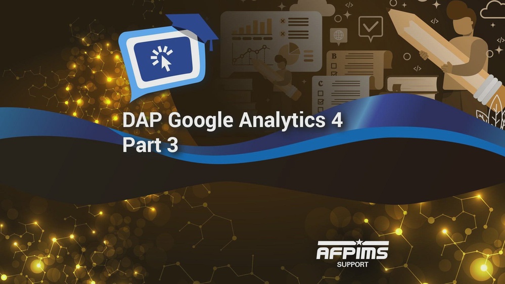 DVIDS - Video - DAP Google Analytics GA4 Part 3