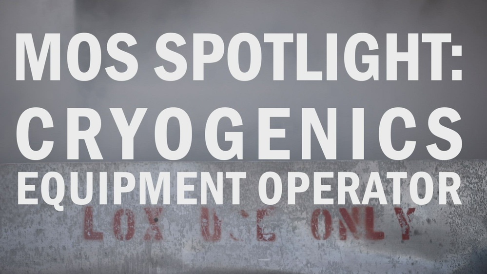 DVIDS - Video - MOS Spotlight: Cryogenics Equipment Operator