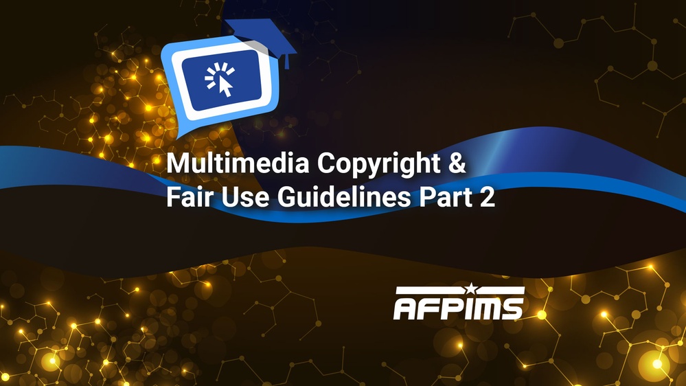 DVIDS - Video - Multimedia Copyright & Fair Use Guidelines Part 2