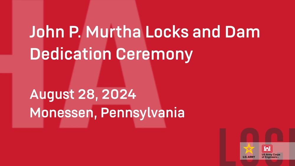 DVIDS - Video - John P. Murtha Locks and Dam Dedication Ceremony