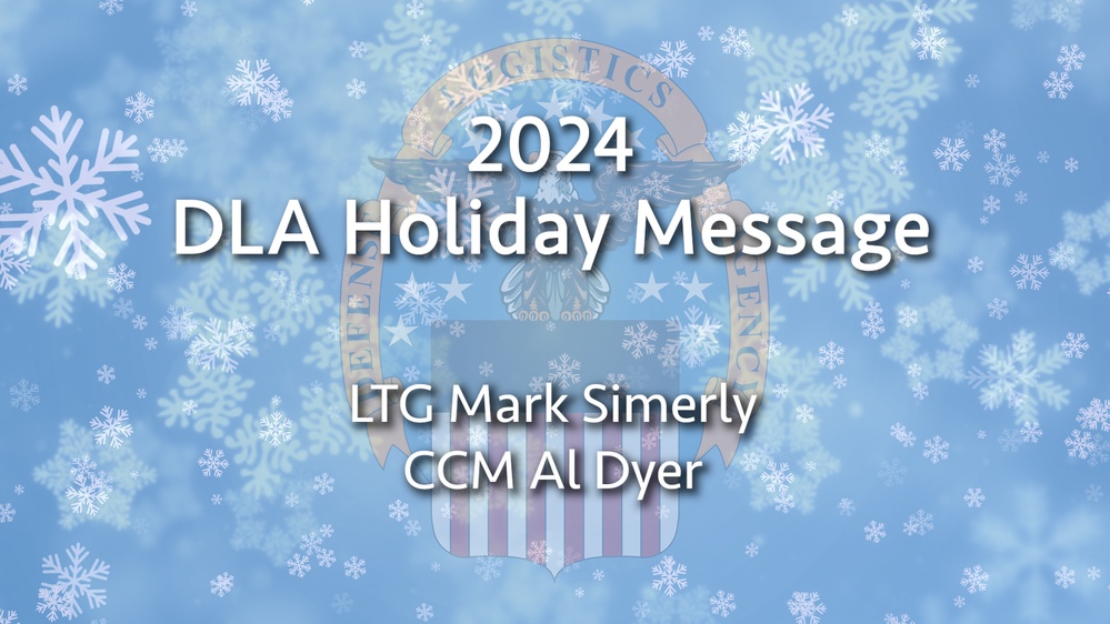 DVIDS - Video - 2024 DLA Holiday Message (emblem, open caption)