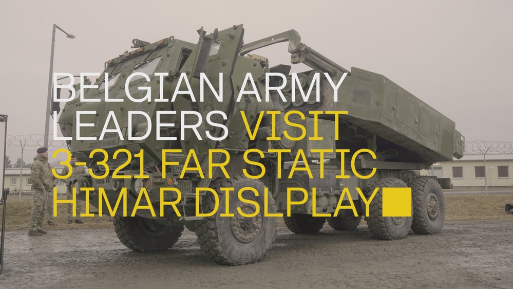 DVIDS - Video - Belgian Army Leaders Visit 3-321 FAR Static HIMAR Display