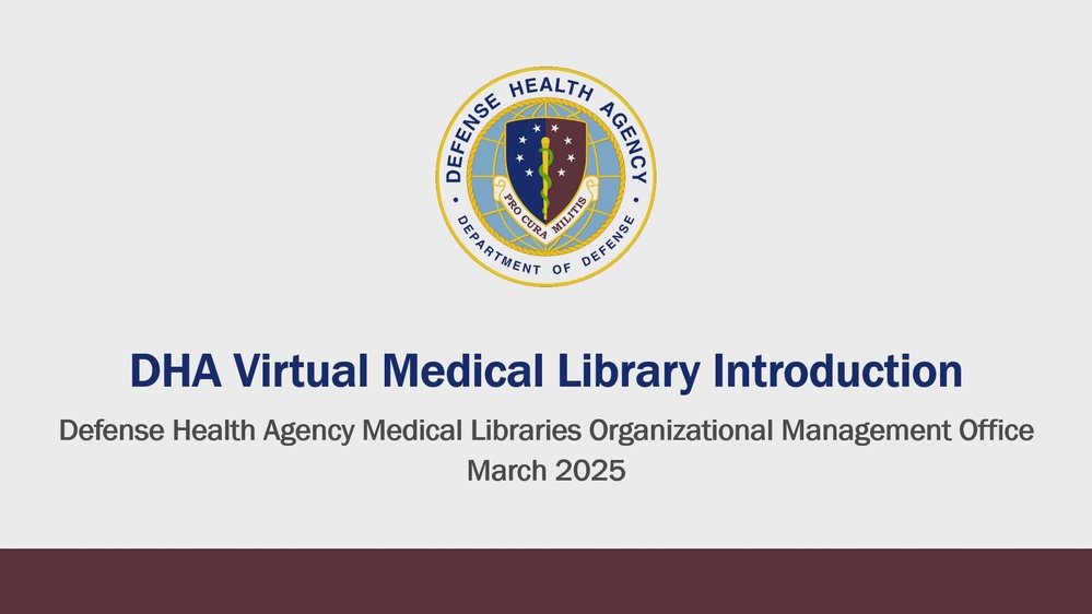 DVIDS - Video - Defense Health Agency Virtual Medical Library Overview 2025