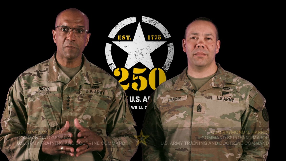 DVIDS - Video - TRADOC GEN Brito-CSM Harris-Army 250th Birthday Message