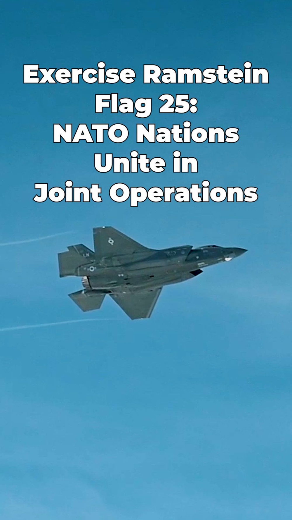 DVIDS - Video - Exercise Ramstein Flag 25: NATO Nations Unite in Joint ...