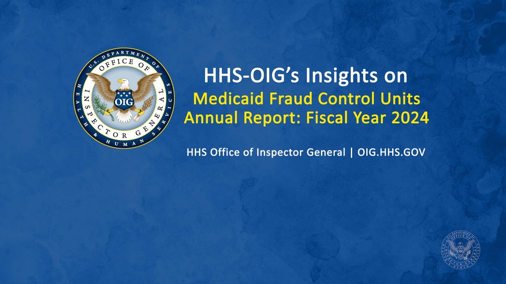 DVIDS - Video - Medicaid Fraud Control Units Annual Report: Fiscal Year ...