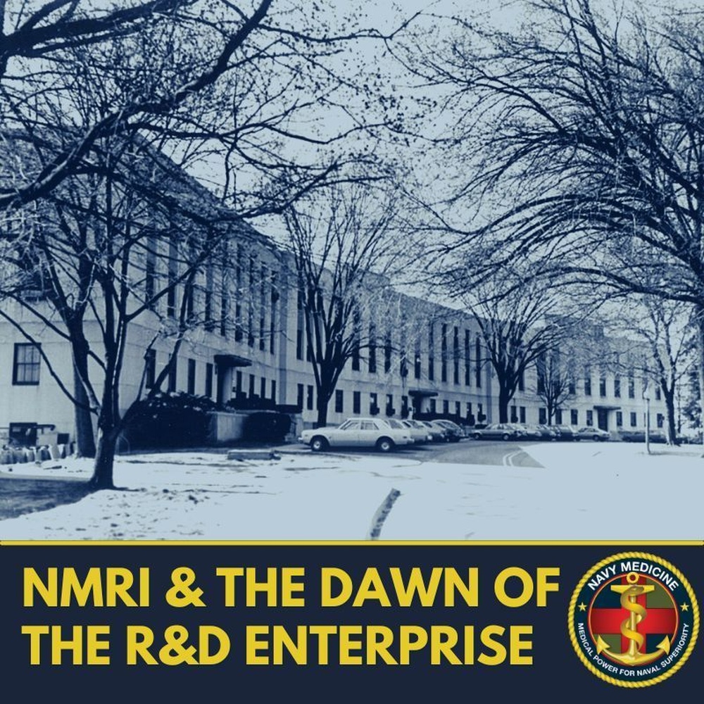 DVIDS - News - NMRI and the Dawn of Navy Medicine’s R&D Global Enterprise